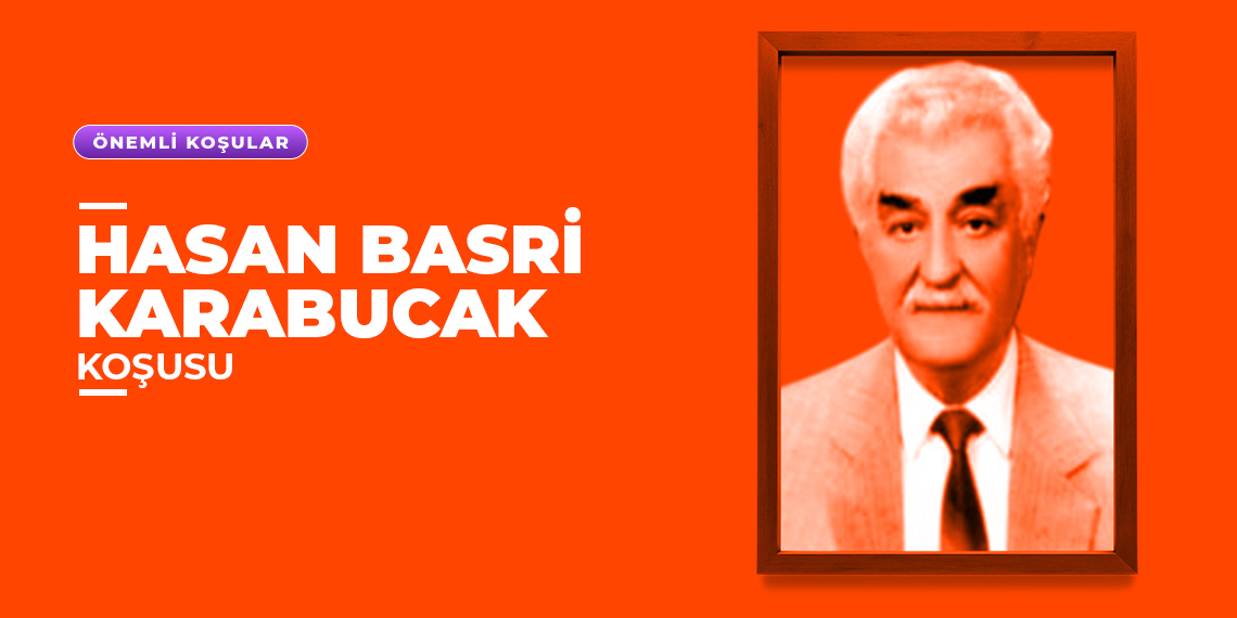 Hasan Basri Karabucak Koşusu - BiTalih Blog